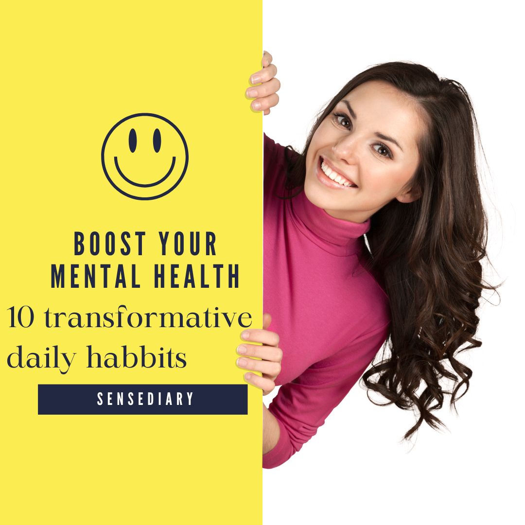 10 Daily Habits to Improve Mental Health and Reduce Stress | SenseDiary